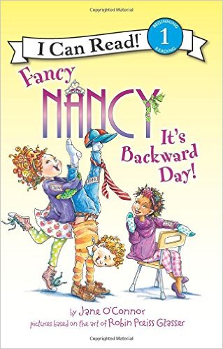 Fancy Nancy: It's Backward Day!