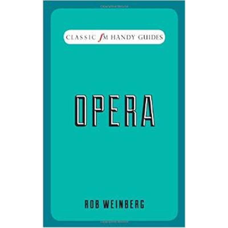 Opera (Classic FM Handy Guides)