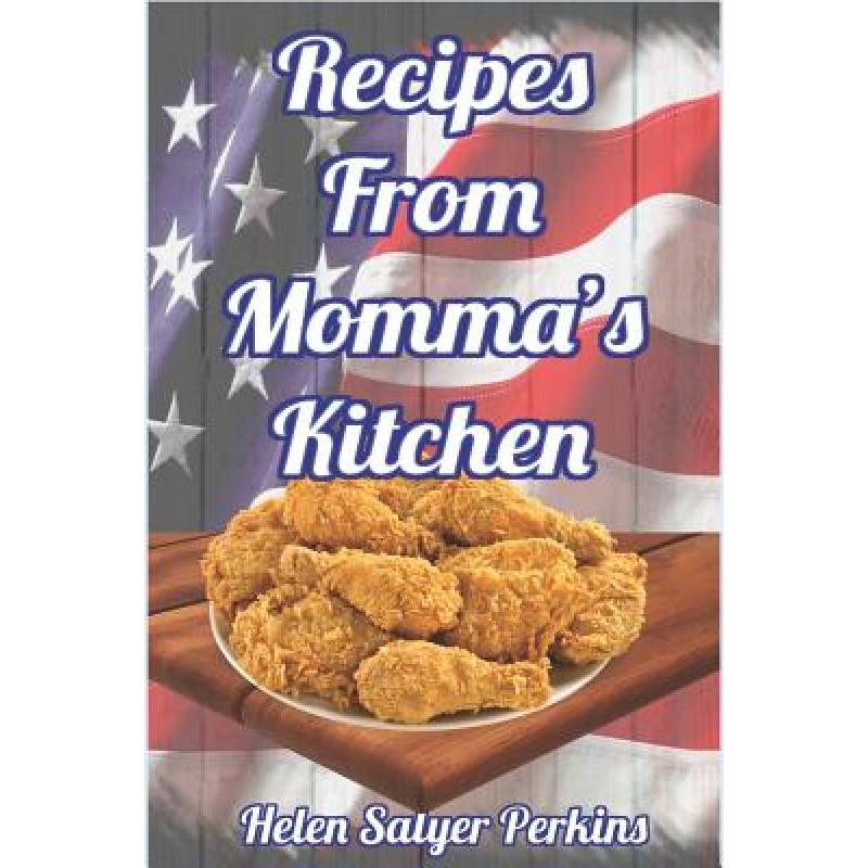 Recipes From Momma's Kitchen