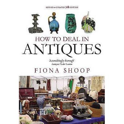 How To Deal In Antiques, 5th Edition