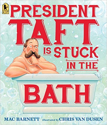 President Taft is Stuck in the Bath 进口故事书