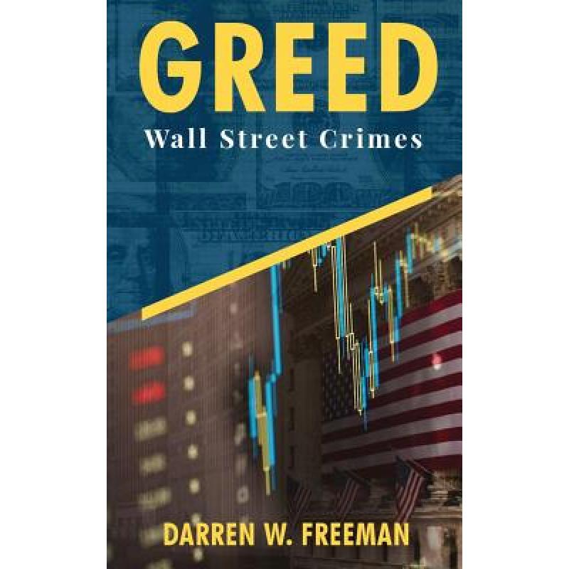 Greed: Wall Street Crimes