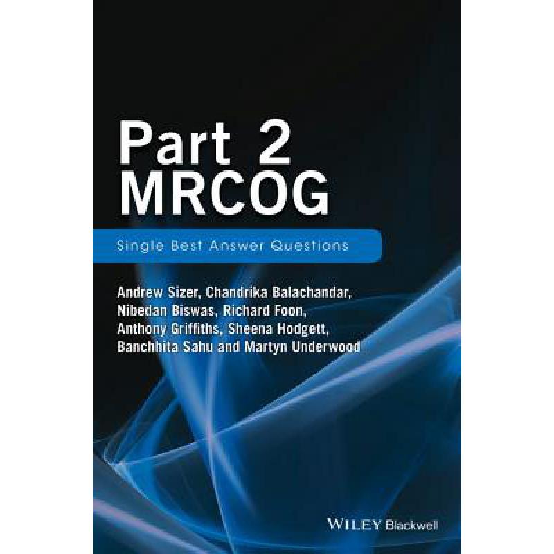 Part 2 Mrcog - Single Best Answer Questions [Wiley医学]