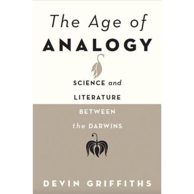 The Age of Analogy: Science and Literature B...