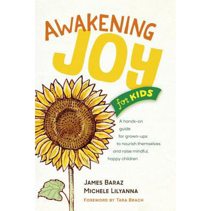 Awakening Joy for Kids: A Hands-On Guide for...