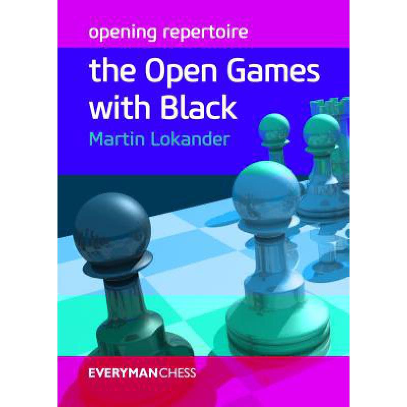Opening Repertoire: The Open Games with Black
