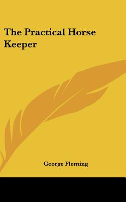 The Practical Horse Keeper