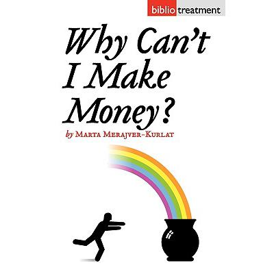 Why Can't I Make Money?
