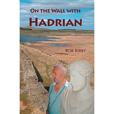On the Wall with Hadrian
