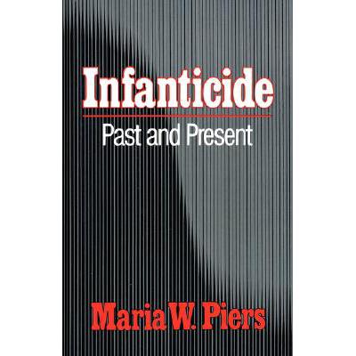 Infanticide: Past and Present