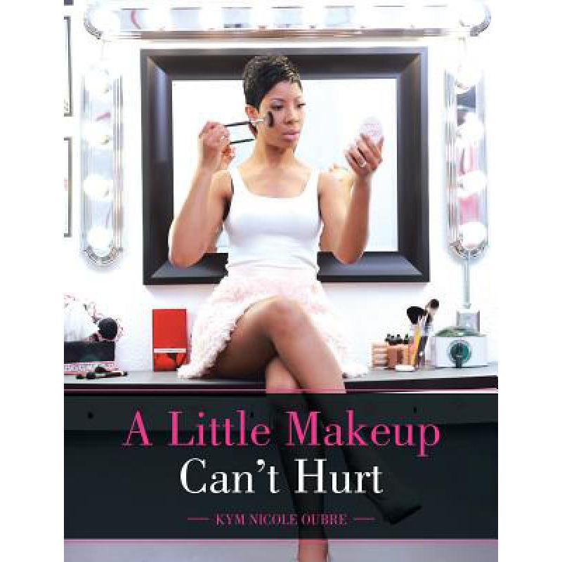 A Little Makeup Can't Hurt