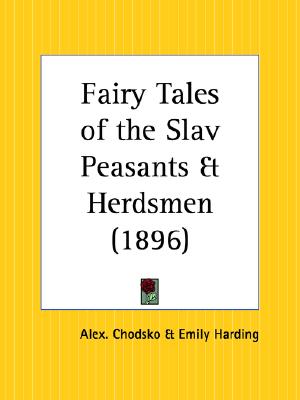 Fairy Tales of the Slav Peasants and