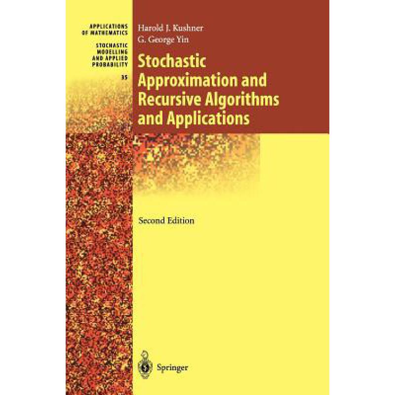 Stochastic Approximation and Recursive Algorithms and Applications