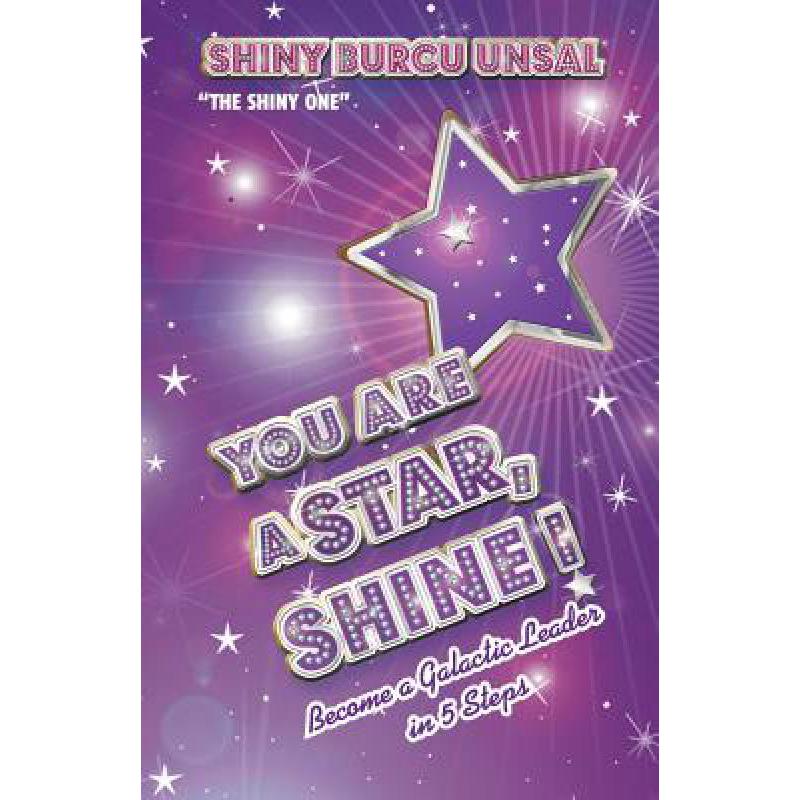 You Are a Star! Shine!