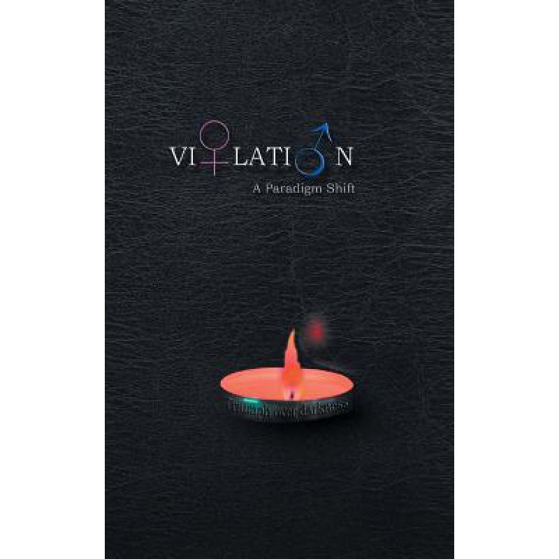 Violation: A Paradigm Shift