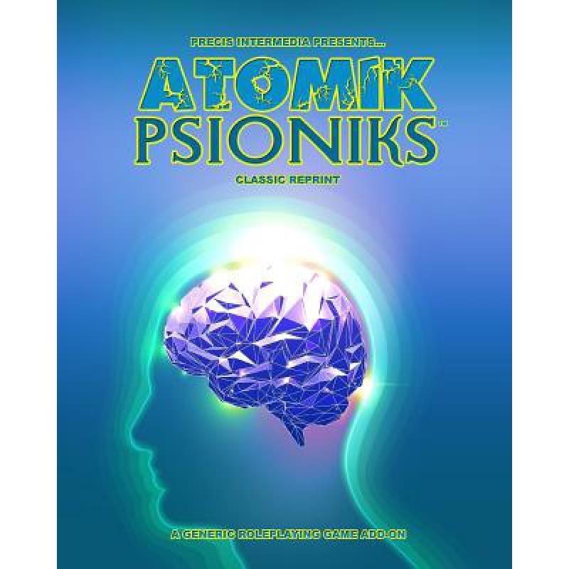 Atomik Psioniks (Classic Reprint)