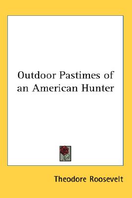 Outdoor Pastimes of an American