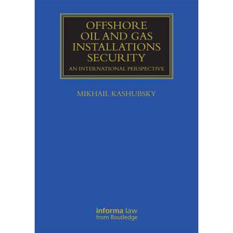 Offshore Oil and Gas Installations Security:...