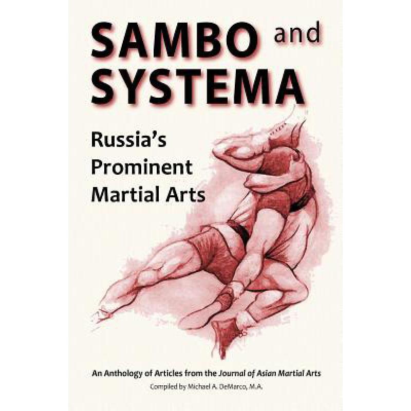 Sambo and Systema: Russia's Prominent Martia...
