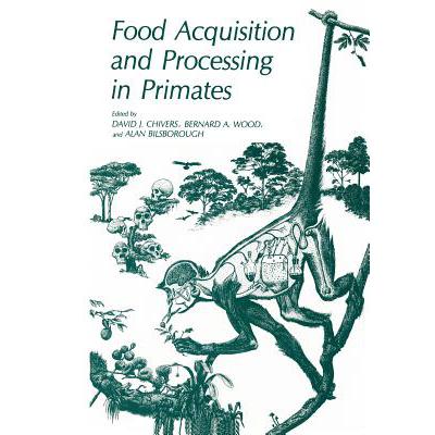 Food Acquisition and Processing in Primates