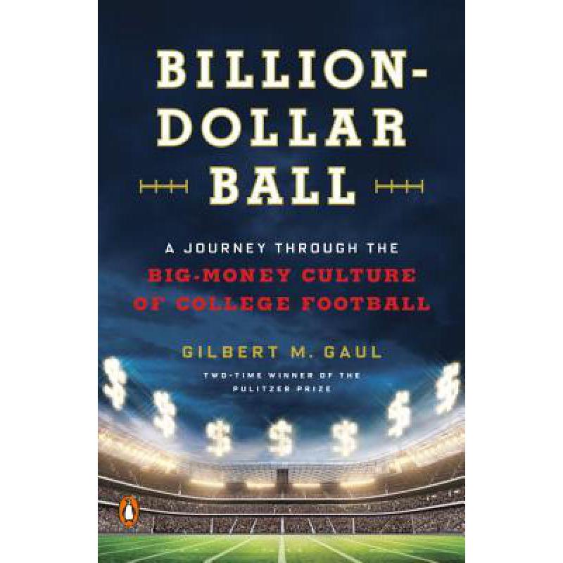 Billion-Dollar Ball: A Journey Through the B...