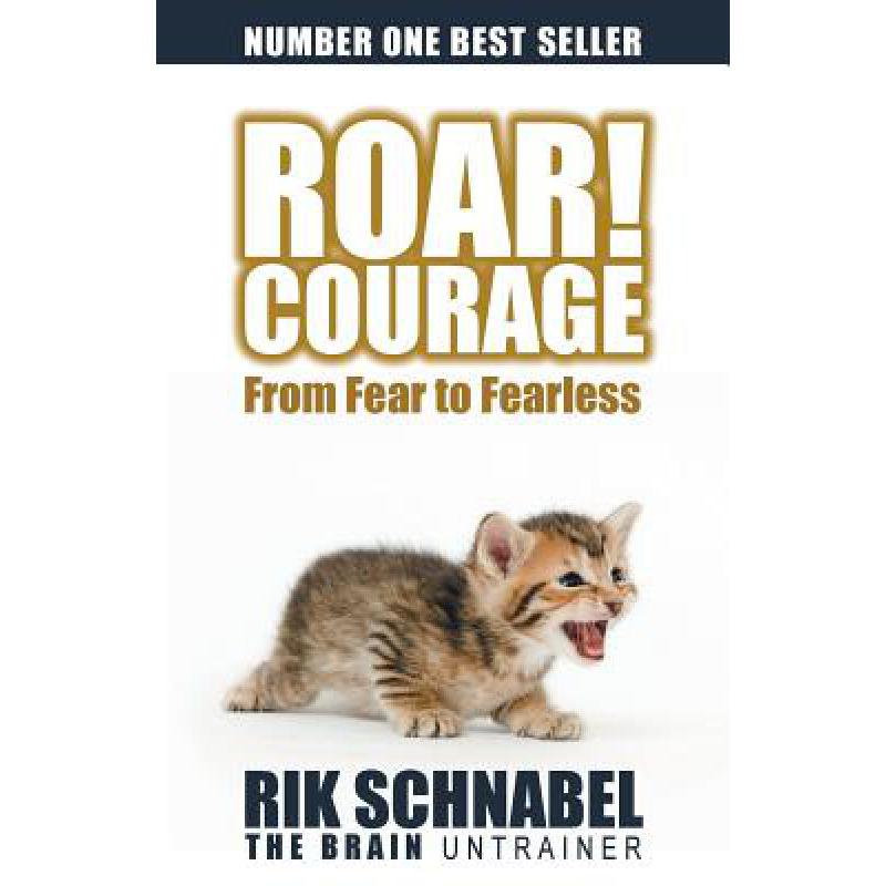 ROAR! Courage: From Fear to Fearless