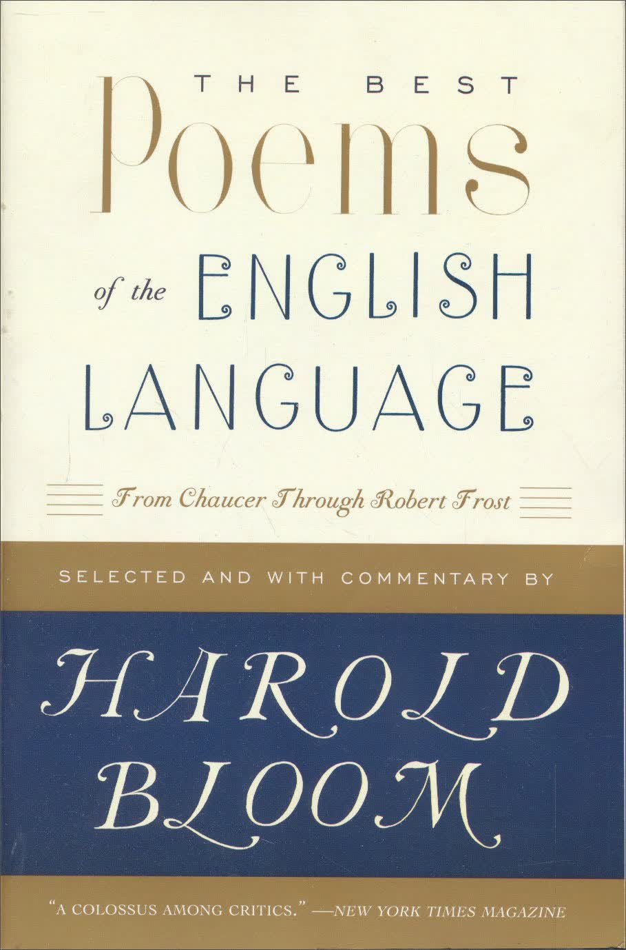 The Best Poems of the English Language: From Chaucer Through Robert Frost 最美英文诗 英文原版