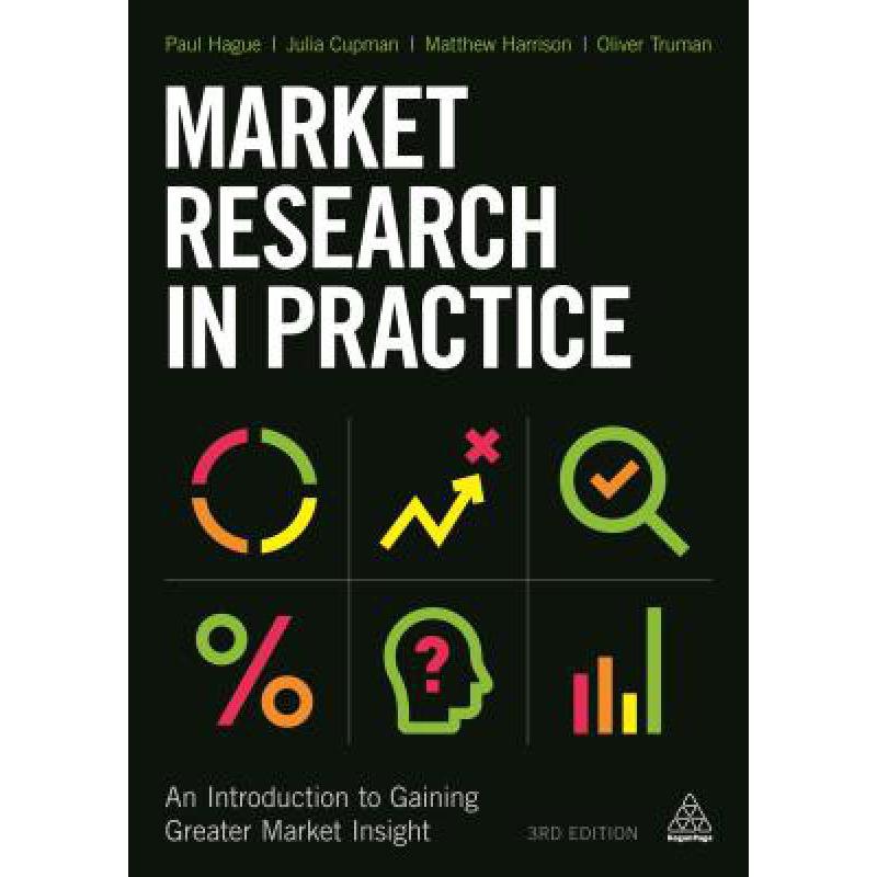 Market Research in Practice: An Introduction...