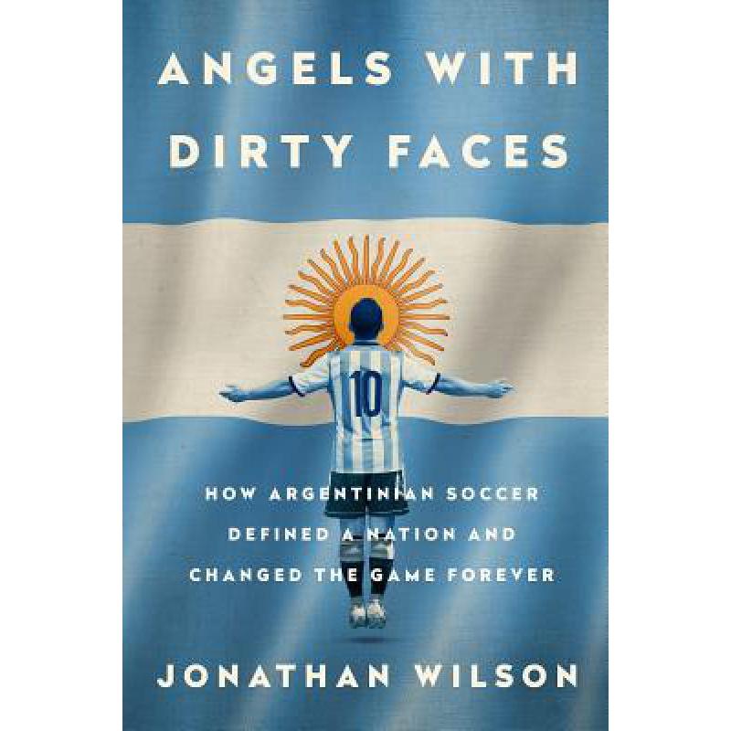 Angels with Dirty Faces: How Argentinian Soc...