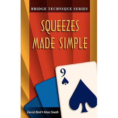 Bridge Technique 9: Squeezes Made Simple