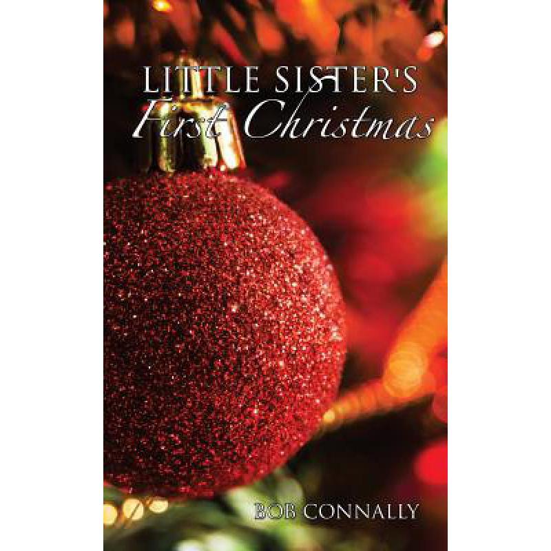 Little Sister's First Christmas