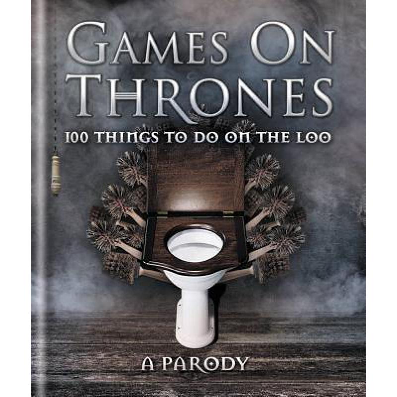 Games on Thrones: 100 Things to Do on the Loo