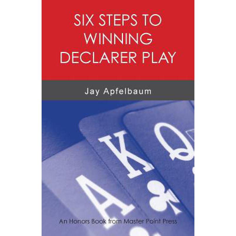 Six Steps to Winning Declarer Play