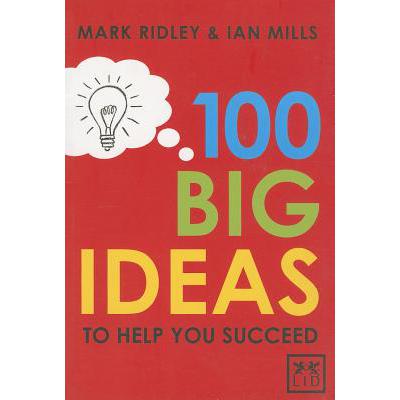 100 Big Ideas to Help You Succeed