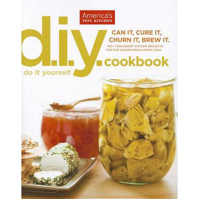 DIY Cookbook: Can It, Cure It, Churn It, Bre...