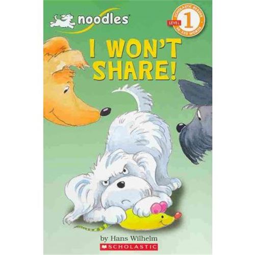 I Won't Share! [平装] [May 01, 2010] Wilhelm