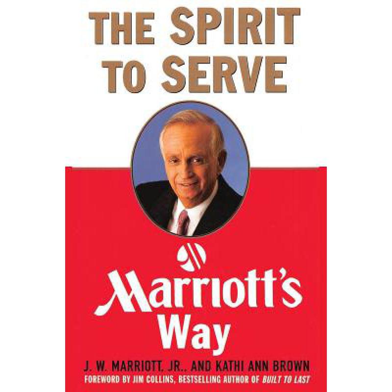 The Spirit to Serve Marriott's Way