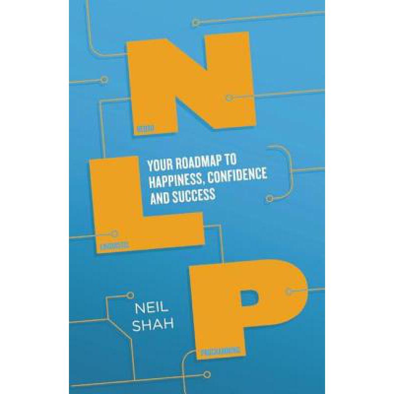 Neurolinguistic Programming (Nlp): Your Road...