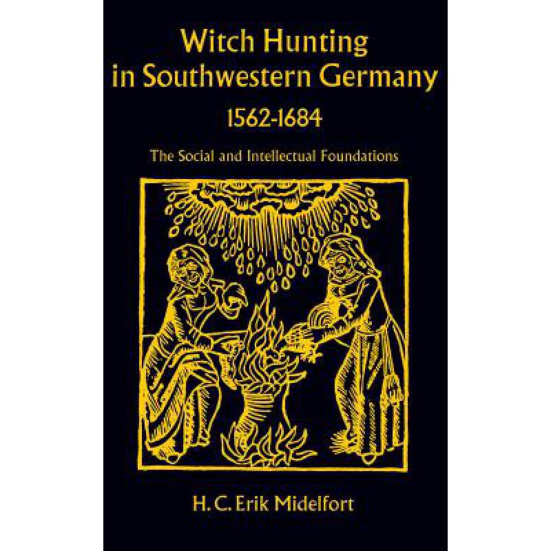 Witch Hunting in Southwestern Germany, 1562-...