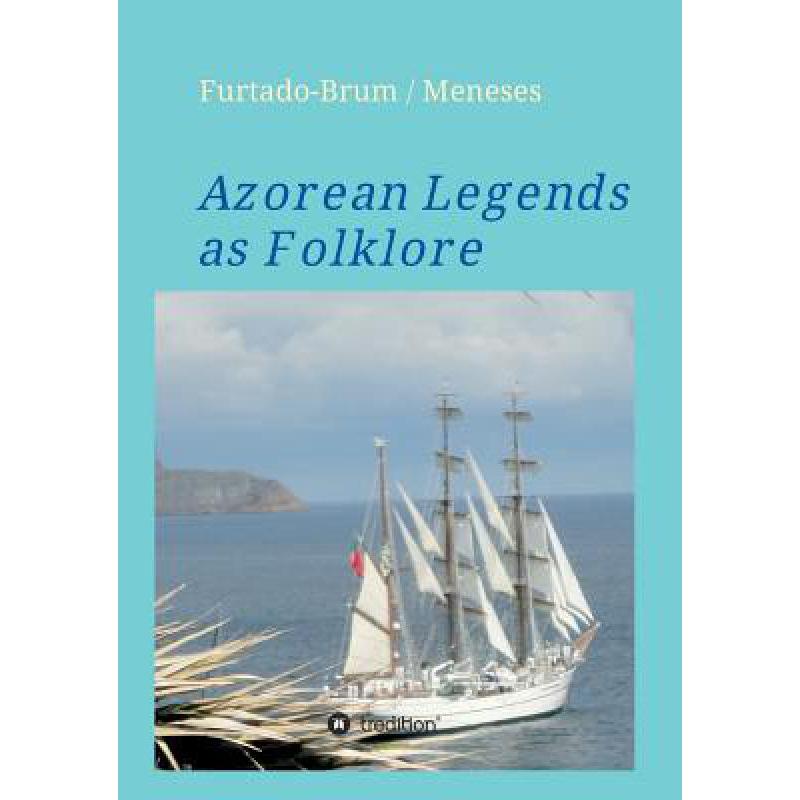 Azorean Legends as Folklore