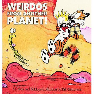 Weirdos from Another Planet!: A Calvin and H...