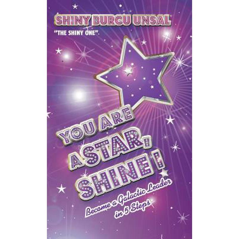 You Are a Star! Shine!
