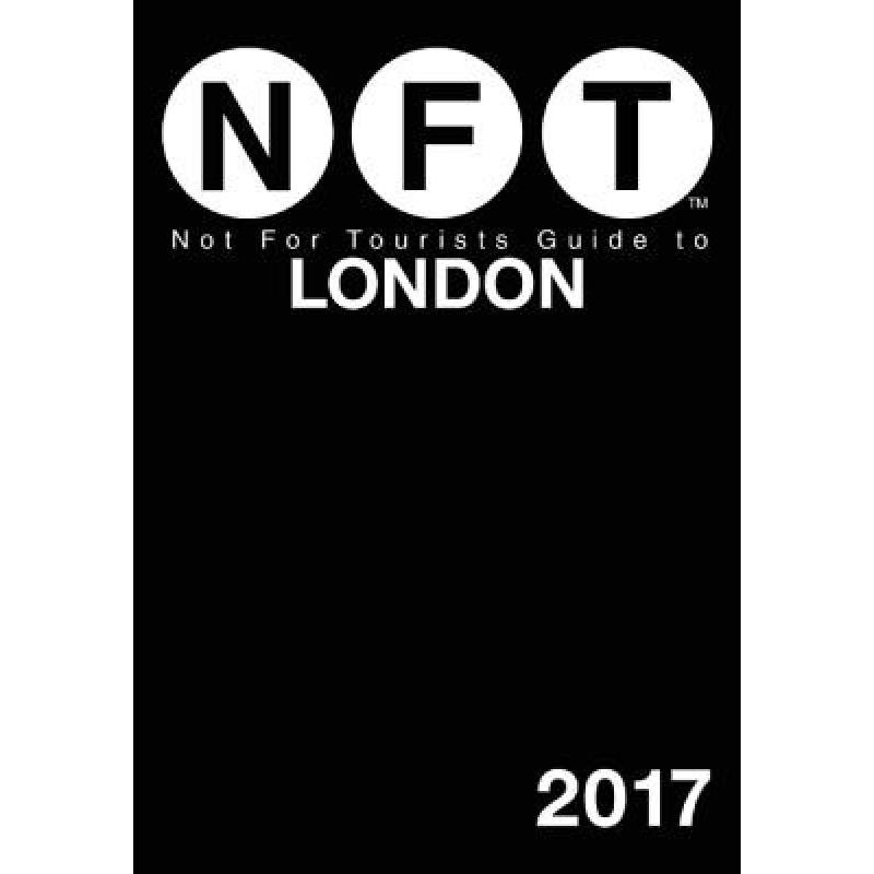 Not for Tourists Guide to London 2017