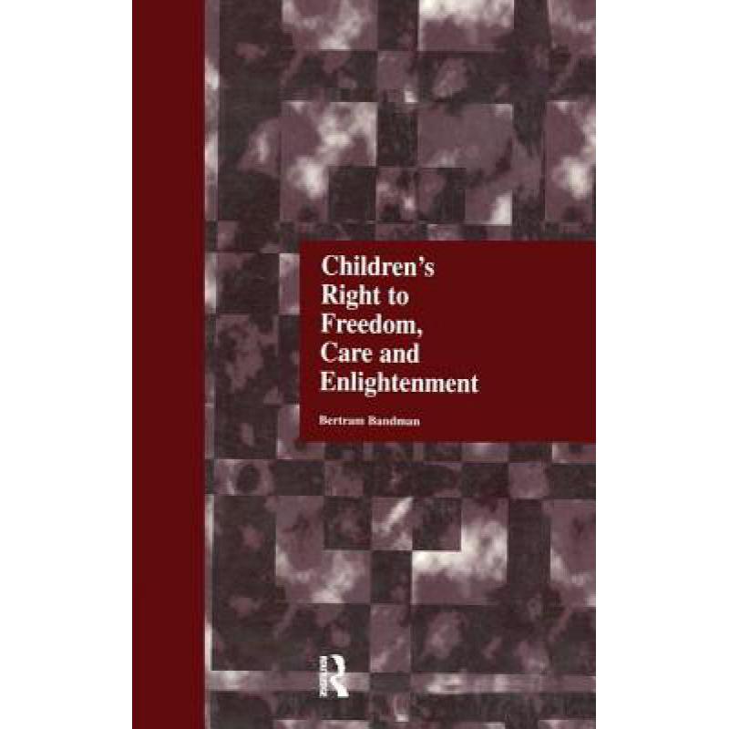 Children's Right to Freedom, Care and Enligh...