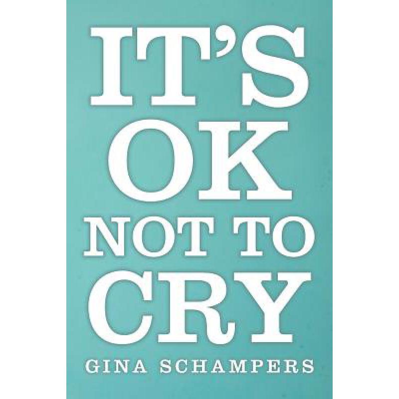 It's Ok Not To Cry