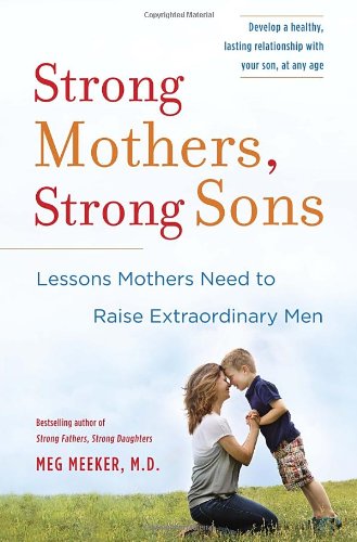 Strong Mothers, Strong Sons: Lessons