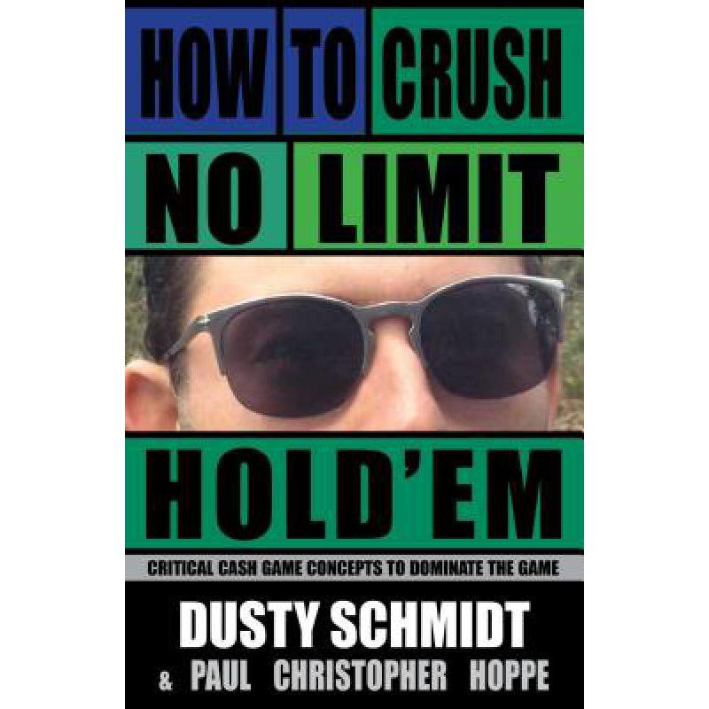 How to Crush No-Limit Hold'em