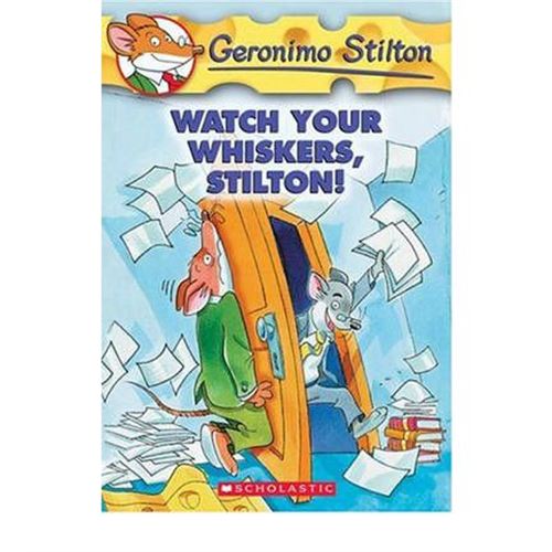 老鼠记者 儿童绘本 Watch Your Whiskers, Stilton! (Geronimo