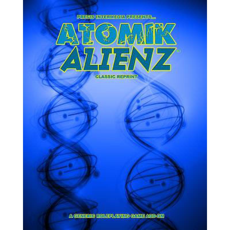 Atomik Alienz (Classic Reprint)