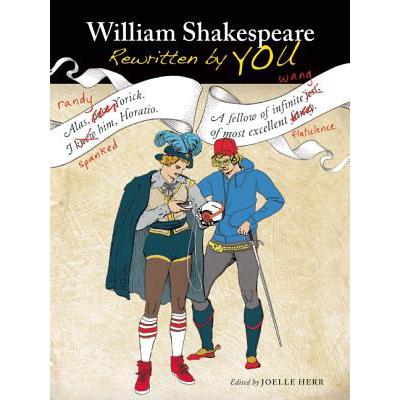William Shakespeare Rewritten by You